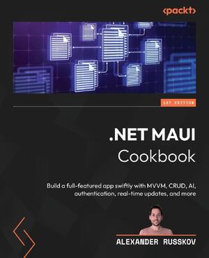 .NET MAUI Cookbook - Alexander Russkov - (ISBN: 9781835461129) | De Slegte