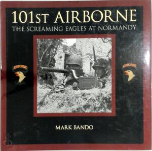 101st Airborne - Mark Bando - (ISBN: 9780760308554) | De Slegte