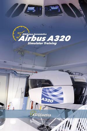 Airbus A320 Simulator Training - Biblioteca Aeronáutica - (ISBN ...