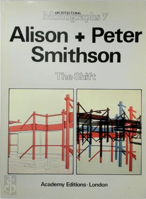 Alison + Peter Smithson - The Shift - Alison Smithson, Peter Smithson ...