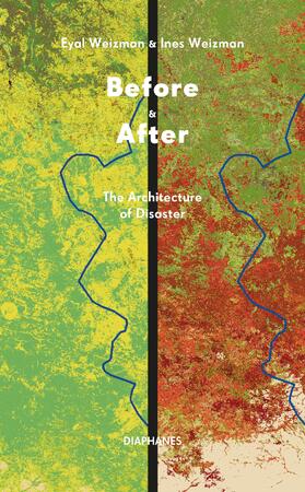 Before & After - Eyal Weizman, Ines Weizman - (ISBN: 9783035807844 ...