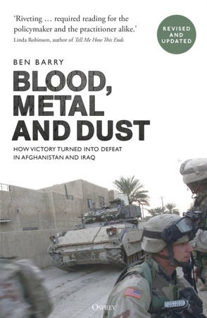 Blood, Metal and Dust - Brigadier (retired) Ben Barry - (ISBN ...