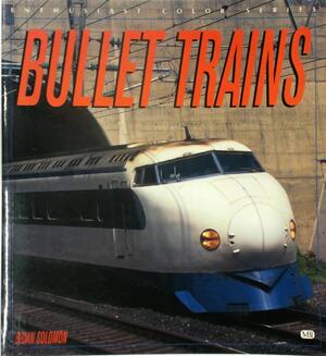 Bullet trains - Brian Solomon - (ISBN: 9780760307687) | De Slegte