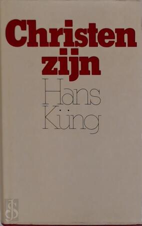Christen zijn - Hans Küng, P. Heldens - (ISBN: 9789030400899) | De Slegte
