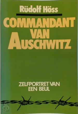 Commandant van Auschwitz - Rüdolf Höss - (ISBN: 9789010030900) | De Slegte