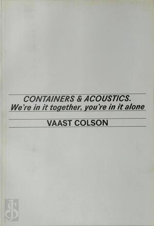 Containers & Acoustics - Vaast Colson - (ISBN: 9783894798642) | De Slegte