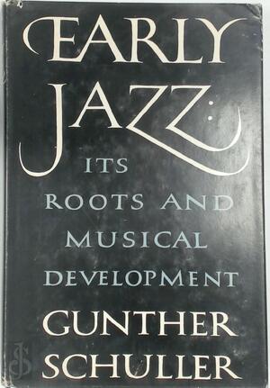 Early Jazz Volume I - Gunther Schuller - (ISBN: 9780195040432) | De Slegte