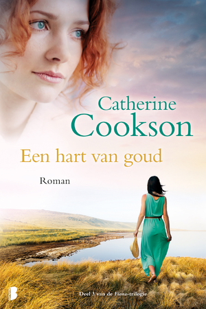 Een hart van goud [e-Book] - Catherine Cookson - (ISBN: 9789402305487 ...