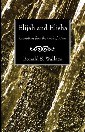 Elijah and Elisha - Ronald Wallace - (ISBN: 9781620328330) | De Slegte