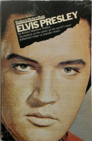 Elvis Presley - Robert Matthew-Walker - (ISBN: 9780711900868) | De Slegte