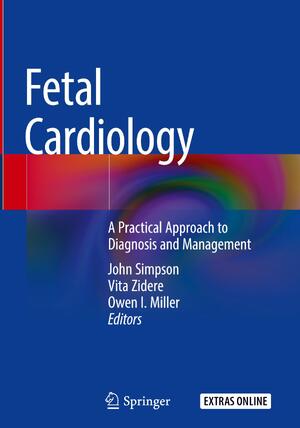 Fetal Cardiology - John Simpson, Vita Zidere, Owen I. Miller - (ISBN ...