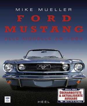 Ford Mustang - Mike Mueller - (ISBN: 9783958433588) | De Slegte