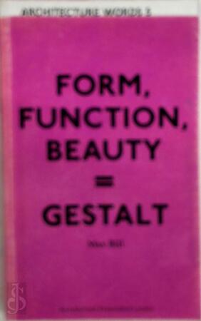 Form, Function, Beauty = Gestalt - Max Bill - (ISBN: 9781902902852 ...