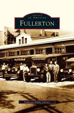 Fullerton - Fullerton Public Library, Kathy Morris, Debora Richey ...