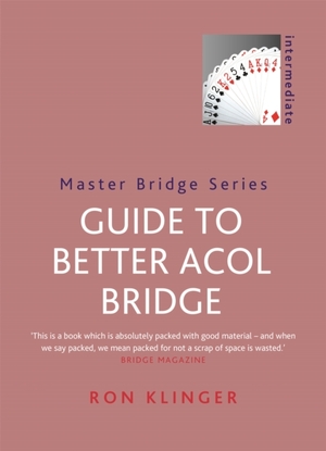 Guide To Better Acol Bridge - Ron Klinger - (ISBN: 9780297608431) | De ...