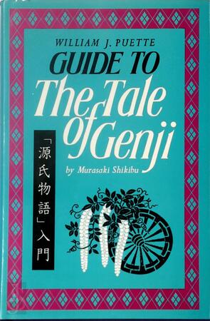 Guide to Tale of Genji - William J. Puette, Murasaki Shikibu - (ISBN ...