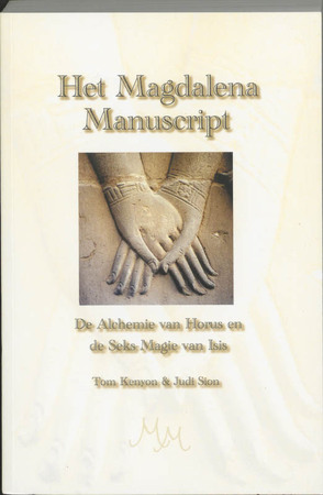 Het Magdalena Manuscript - Tom Kenyon, Judi Sion - (ISBN: 9789075636482 ...