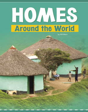 Homes Around the World - Wil Mara - (ISBN: 9781977126733) | De Slegte