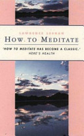 How to Meditate - Lawrence Leshan - (ISBN: 9781855382770) | De Slegte