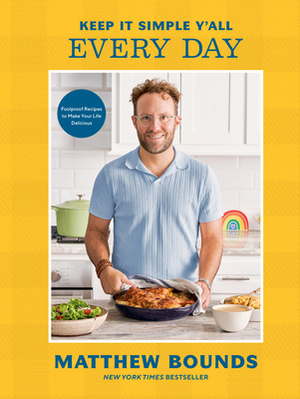 Keep It Simple Y'all: Every Day - Matthew Bounds - (ISBN: 9798217034178 ...
