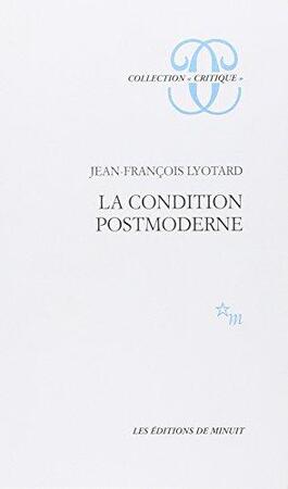 La Condition Postmoderne - Jean-François Lyotard - (ISBN: 9782707302762 ...