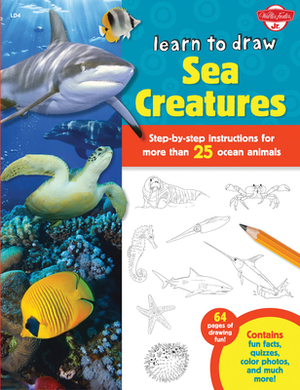 Learn to Draw Sea Creatures - Robbin Cuddy - (ISBN: 9781600584459) | De ...