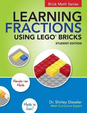 Learning Fractions Using LEGO Bricks: Student Edition - Shirley ...