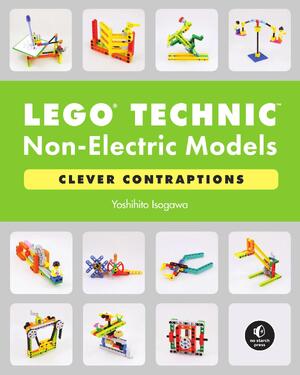 LEGO Technic Non-Electric Models: Compelling Contraptions - Yoshihito ...