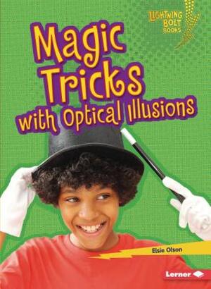 Magic Tricks with Optical Illusions - Elsie Olson - (ISBN ...