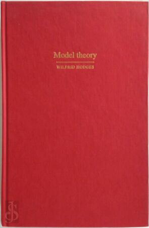 Model Theory - Wilfrid Hodges, School Of Mathematical Sciences Wilfrid ...