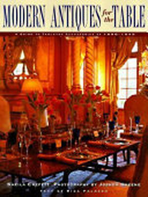 Modern Antiques for the Table - Sheila Chefetz - (ISBN: 9780670875153 ...