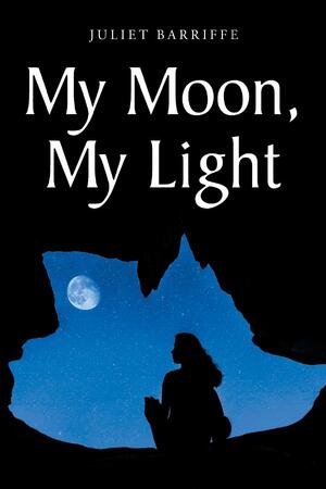My Moon, My Light - Juliet Barriffe - (ISBN: 9781639037513) | De Slegte