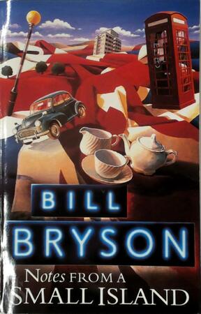 Notes From a Small Island - Bill Bryson - (ISBN: 9780552996006) | De Slegte