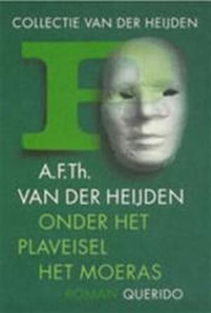 Onder het plaveisel het moeras - A.F.Th. van der Heijden - (ISBN ...