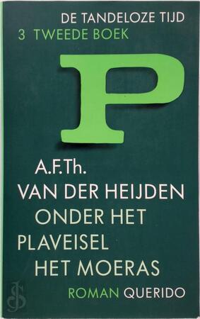 Onder het plaveisel het moeras - A.F.Th. van der Heijden - (ISBN ...