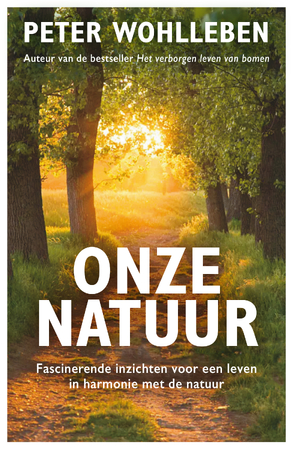 Onze natuur - Peter Wohlleben - (ISBN: 9789400517370) | De Slegte