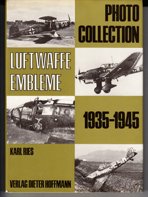 Photo-Collection Luftwaffe-Embleme - Karl Ries - (ISBN: 9783873410206 ...