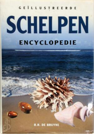 Schelpen encyclopedie - R.H. de Bruyne - (ISBN: 9789036613613) | De Slegte
