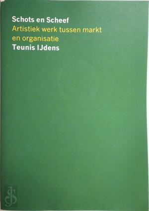 Schots en Scheef - Teunis Ijdens - (ISBN: 90766650306) | De Slegte
