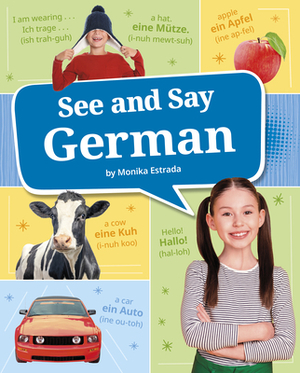 See and Say German - Monika Estrada - (ISBN: 9780756581862) | De Slegte