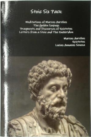 Stoic Six Pack - Marcus Aurelius, Epictetus, Seneca - (ISBN ...