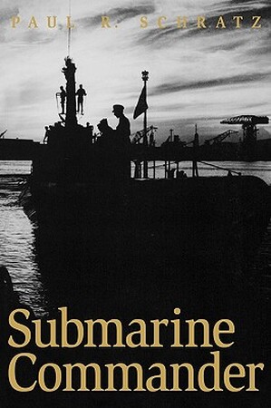 Submarine Commander - Paul R. Schratz - (ISBN: 9780813109886) | De Slegte