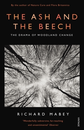 The Ash and The Beech - Richard Mabey - (ISBN: 9780099587231) | De Slegte