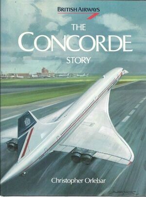 The Concorde story - Christopher Orlebar - (ISBN: 9780600333692) | De ...