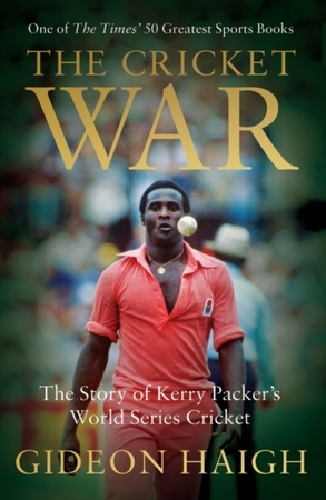 The Cricket War - Gideon Haigh - (ISBN: 9781472950635) | De Slegte