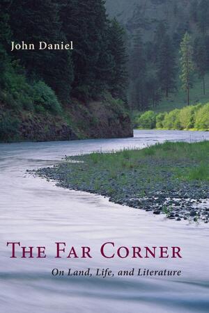 The Far Corner - John Daniel - (ISBN: 9781582435848) | De Slegte