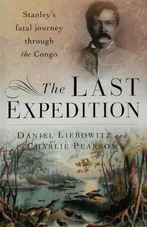 The Last Expedition - Daniel Liebowitz, Charlie Pearson - (ISBN ...