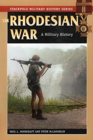 The Rhodesian War - Paul L. Moorcraft - (ISBN: 9780811707251) | De Slegte