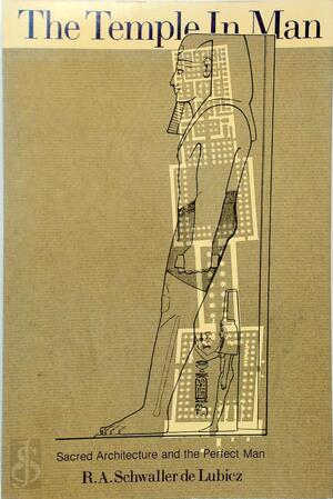 The Temple in Man - R. A. Schwaller de Lubicz - (ISBN: 9780892810215 ...