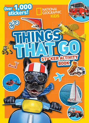 Things That Go Sticker Activity Book - National Geographic Kids - (ISBN ...